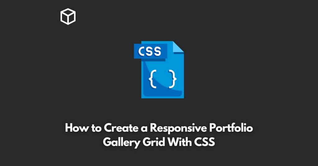 How to Create a Responsive Portfolio Gallery Grid With CSS ... How to Create a Responsive Portfolio Gallery Grid With CSS ...