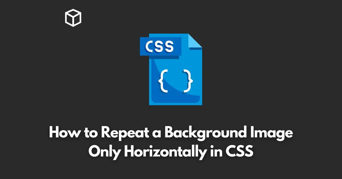 How To Repeat A Background Image Only Horizontally In Css Programming Cube