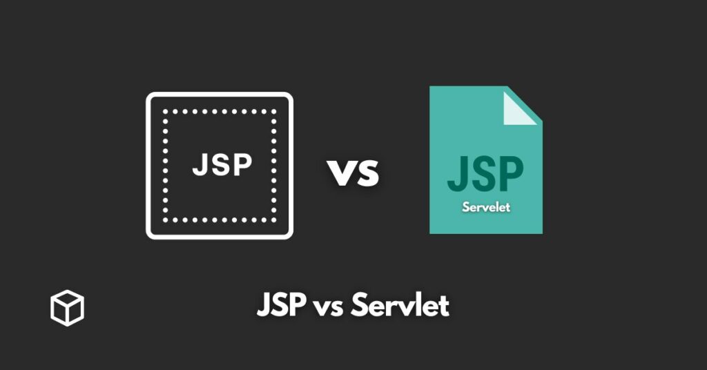 JSP vs Servlet: What is the Difference JSP vs Servlet: What is the Difference