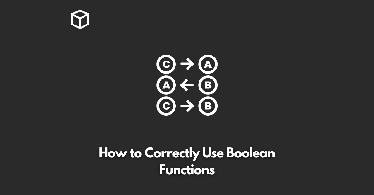 How To Correctly Use Boolean Functions Programming Cube