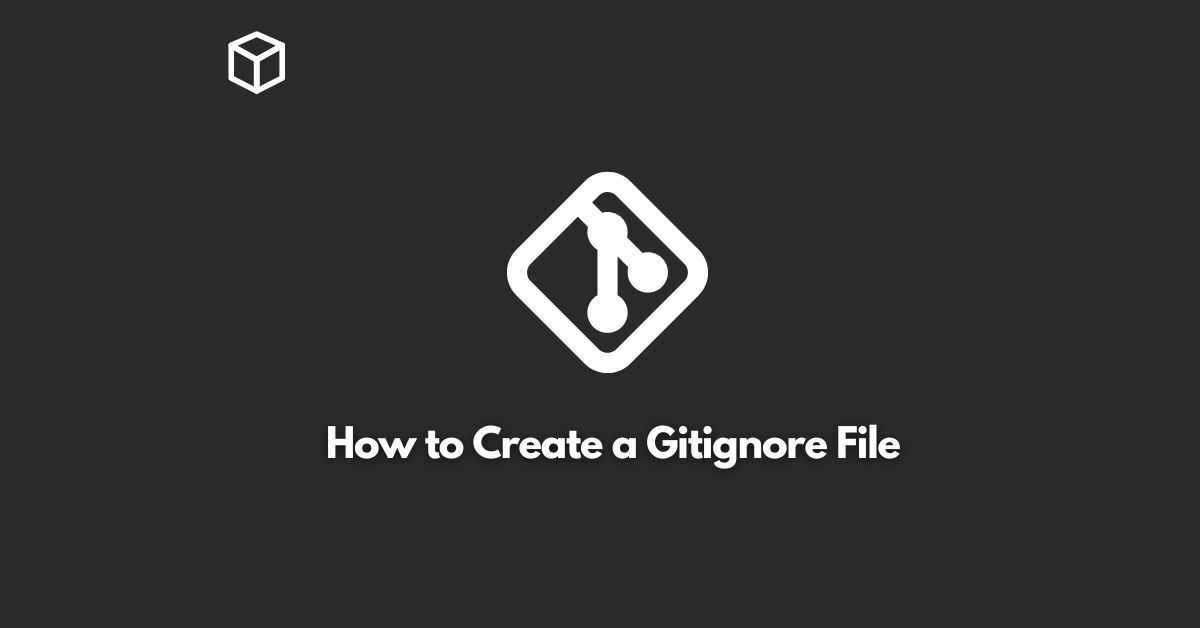 How To Create A Gitignore File Programming Cube